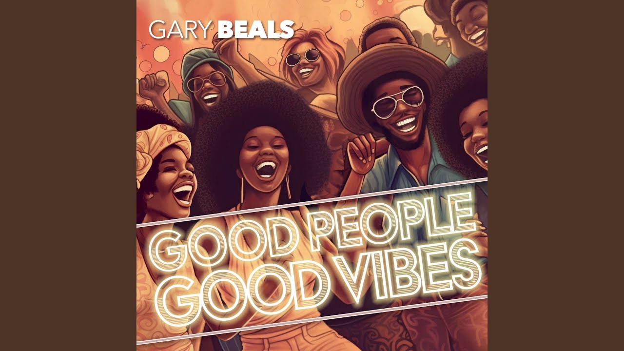 Good People, Good Vibes - YouTube