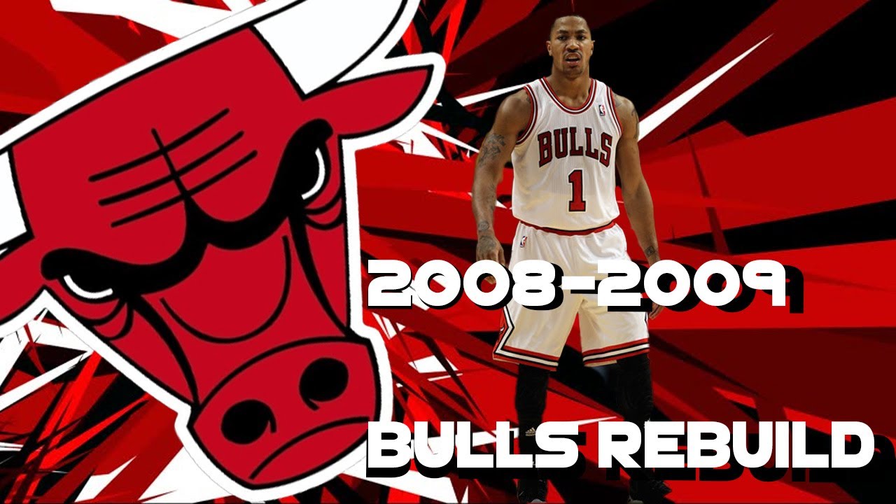 2008-2009 Chicago Bulls Rebuild - YouTube