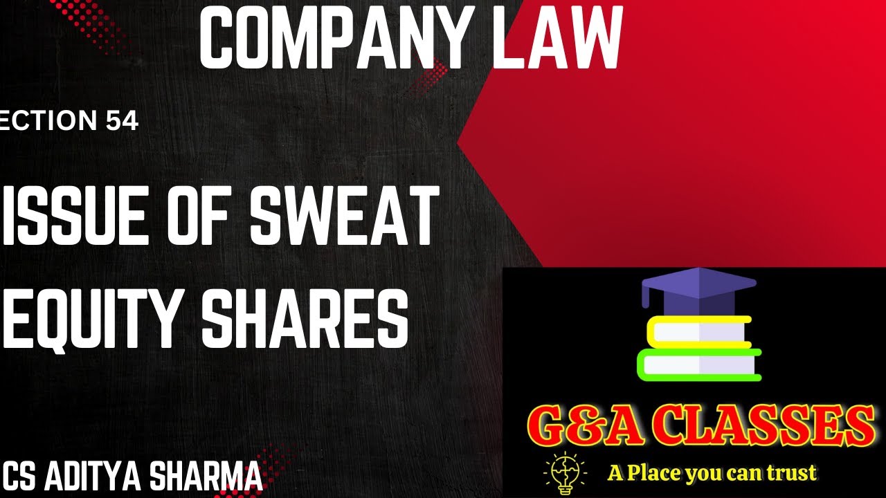 Section 54 Issue of Sweat Equity Shares #icai #education - YouTube