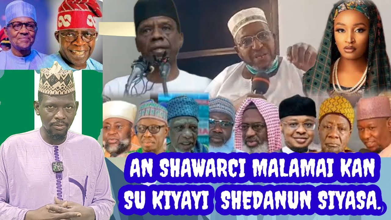 An shawarci malamai su kiyayi shedanun yan siyasa, nazari da shawara ...