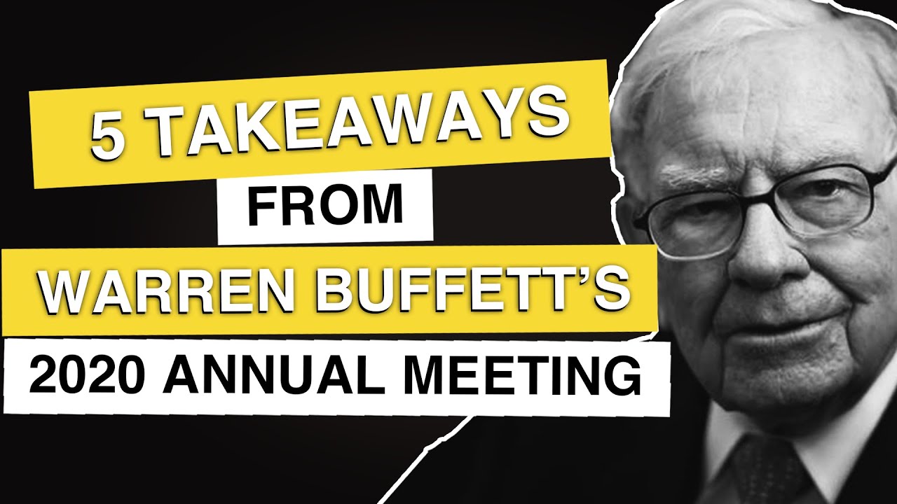 Top 5 Takeaways from Warren Buffet's 2020 Annual Meeting | Koukun - YouTube