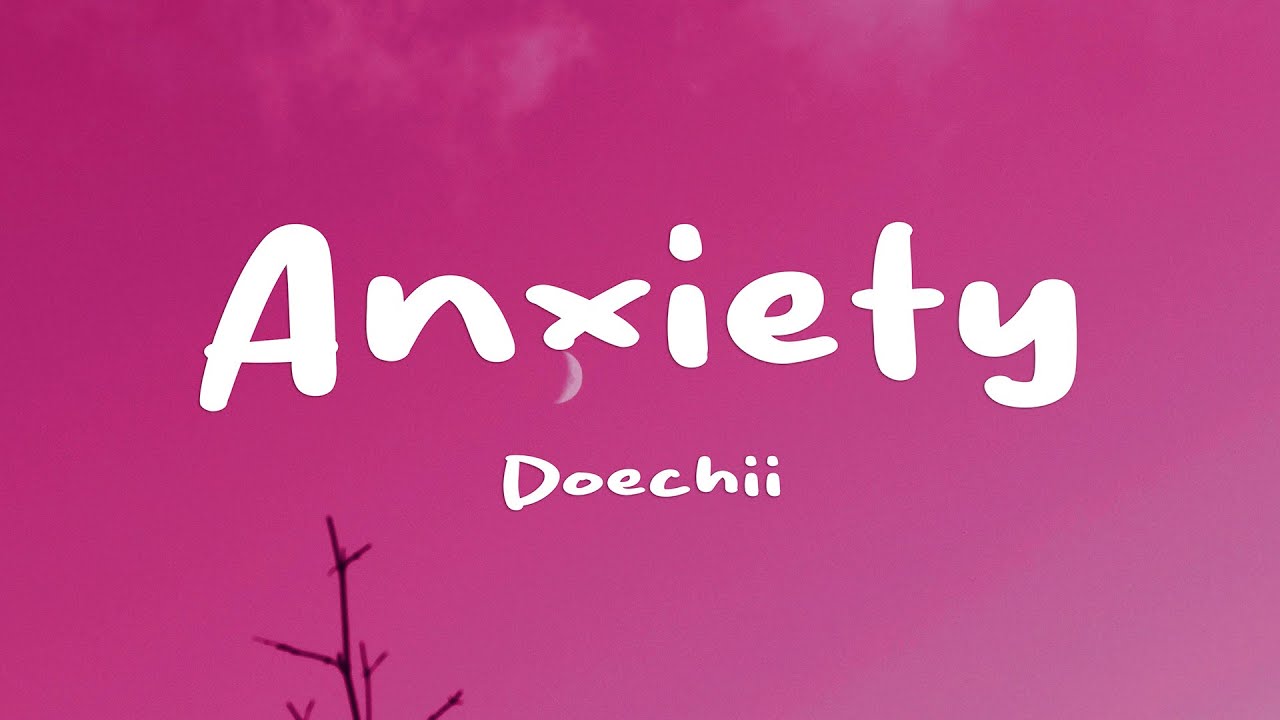 Doechii - Anxiety (Lyrics) - YouTube
