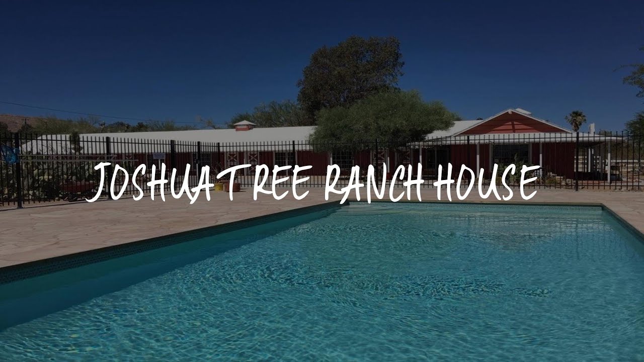 Joshua Tree Ranch House Review - Joshua Tree , United States of America ...