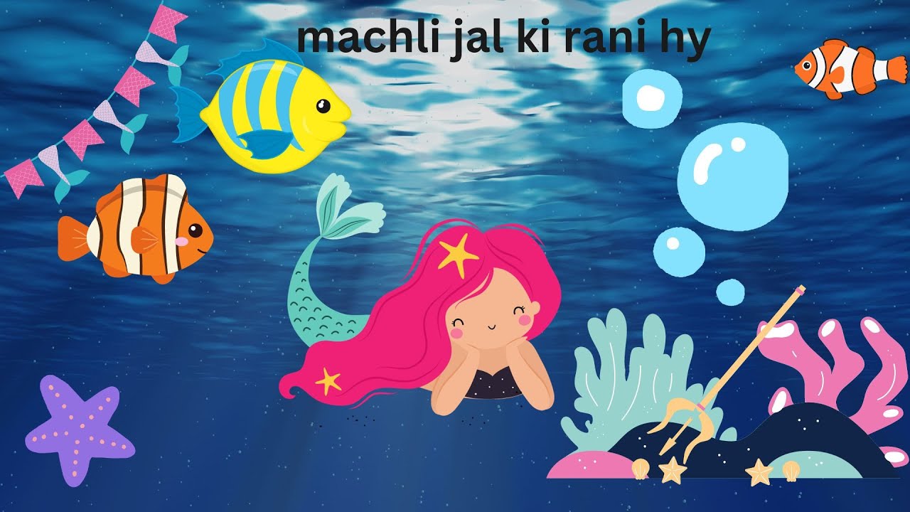 Machli Jal Ki Rani hai| - Hindi Rhymes | hindi baby songs | Hindi Poem ...