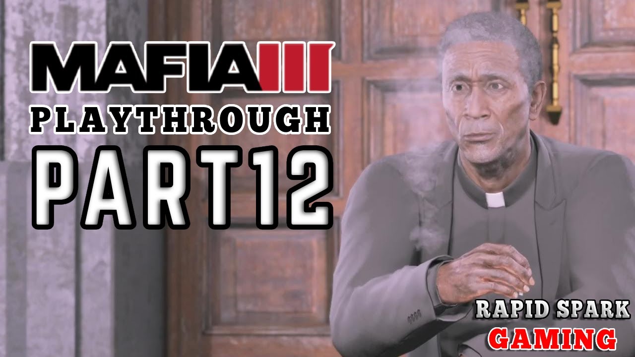 MAFIA 3 DEFINITIVE EDITION Gameplay Walkthrough Part 12 [PC 1080P 60FPS ...