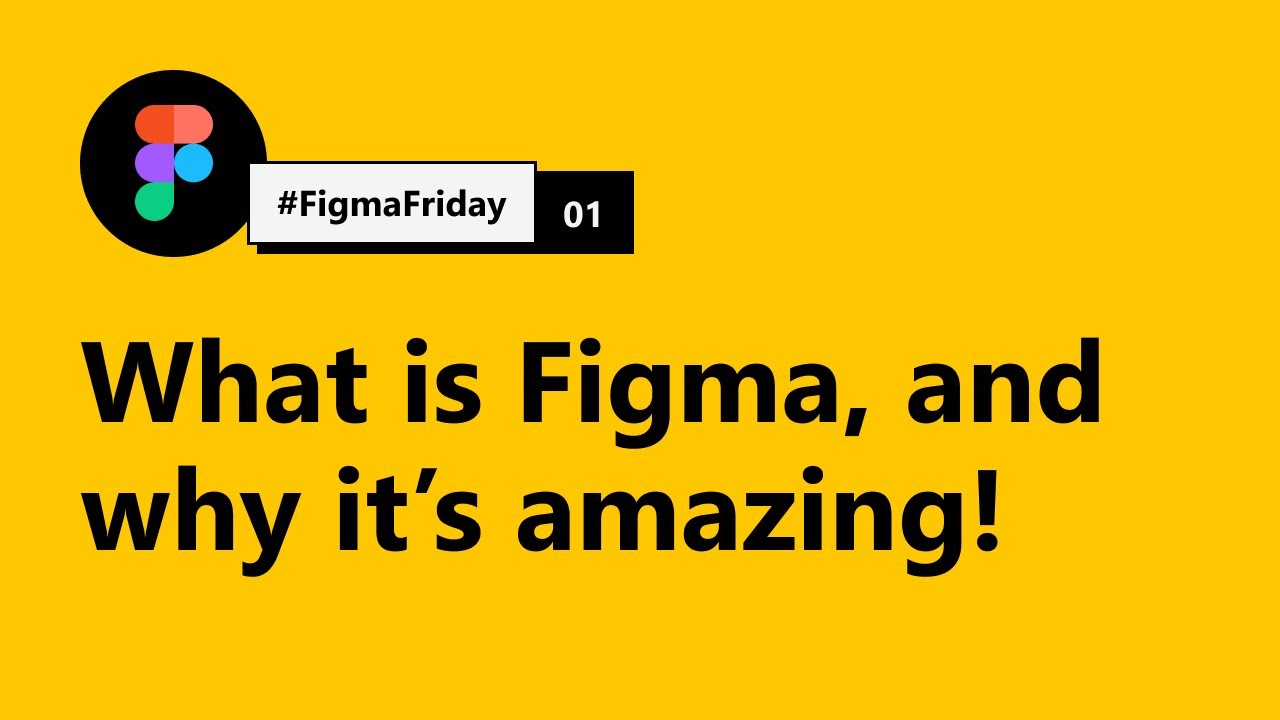 What is Figma and why it's an amazing design tool! #FigmaFriday 01 ...