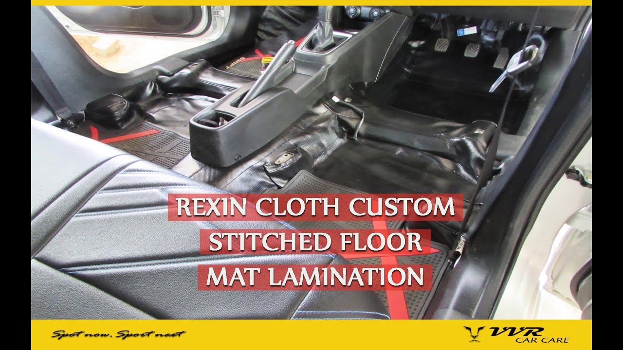 REXIN MAT | CAR FLOOR LAMINATION | CUSTOM STITCHED | MS SWIFT | SWIFT ...