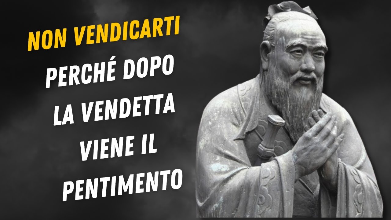 63 Citazioni Di Confucio (Da Ricordare Assolutamente) - YouTube
