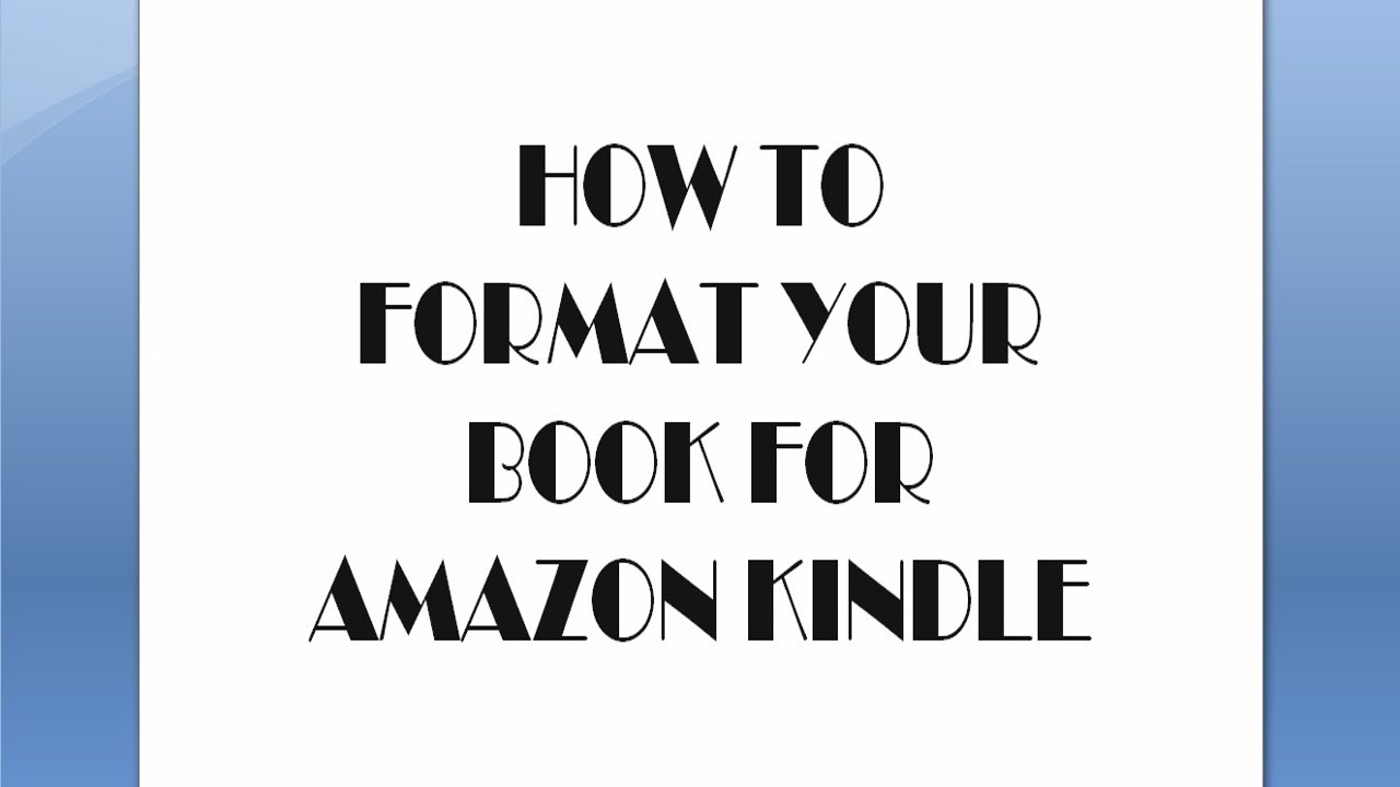 How To Format Book For Amazon Kindle YouTube how-to-format-book-for-amazon-kindle-youtube