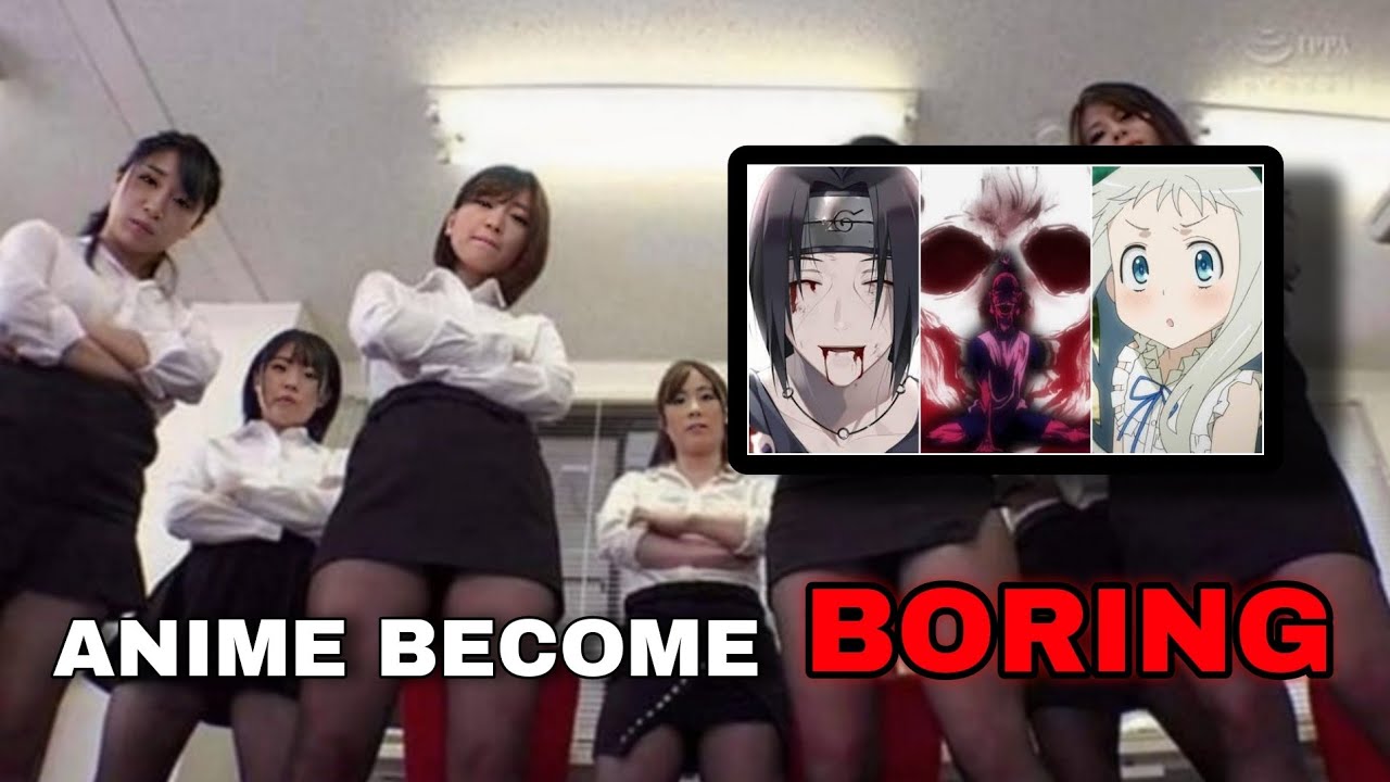 Anime is BORING 😭 !! - YouTube
