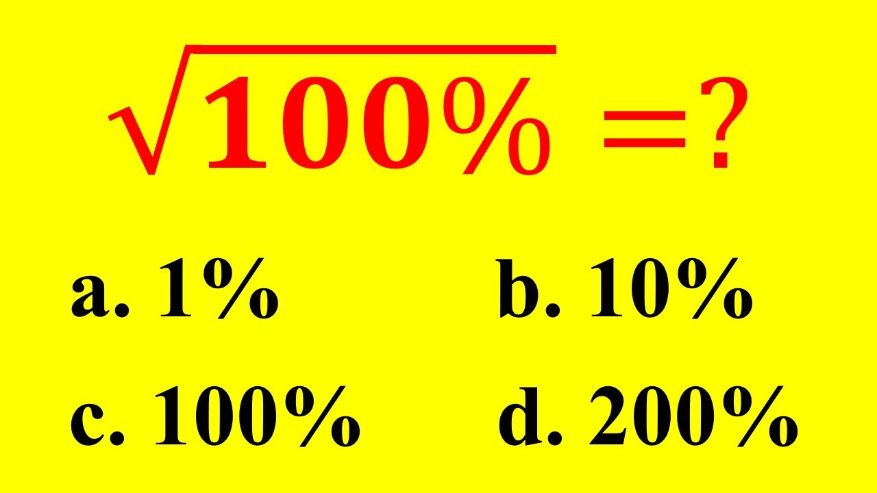 A Nice Algebra Problem | How To Solve √(100%) = ? - YouTube