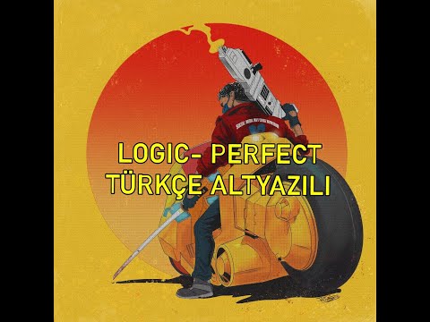 Logic - Perfect  (Türkçe Altyazılı) - (Akira Video Klip)