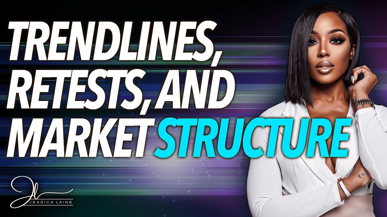 Comprehensive Guide to Trendlines, Retests, and Market Structure for ...