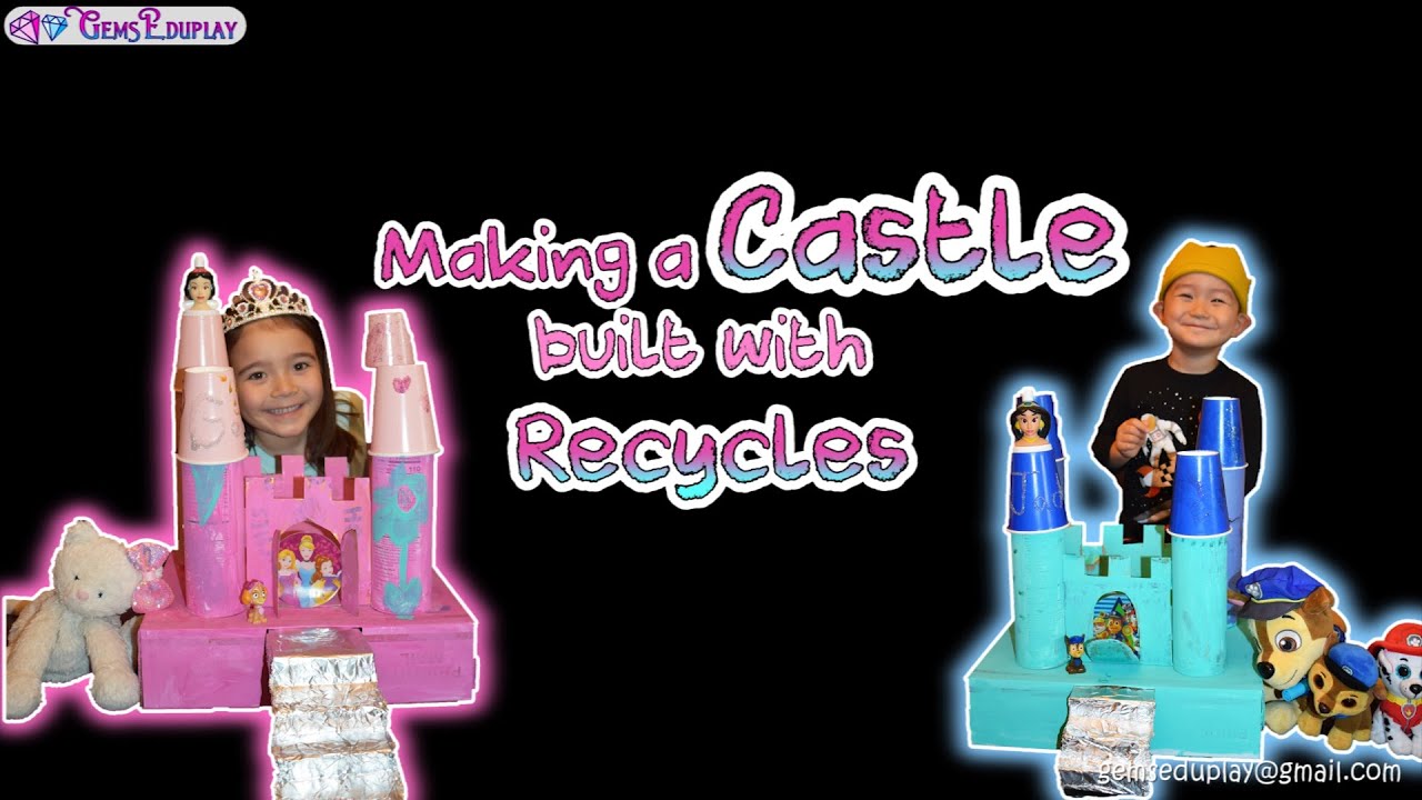 DIY Castle built with Recycles! -GemsEduaply - YouTube