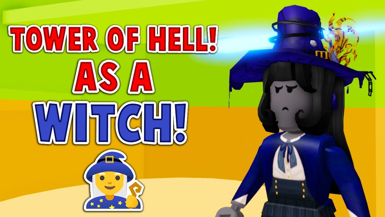 Tower OF Hell As A WITCH! (Roblox) - YouTube