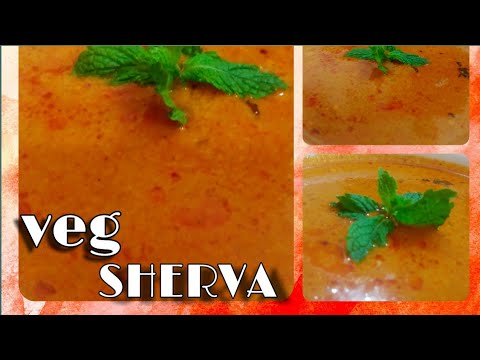 Sherva ||Veg Sherva ||biryani, pulav gravy ||tomoto sherva|| sherva ...