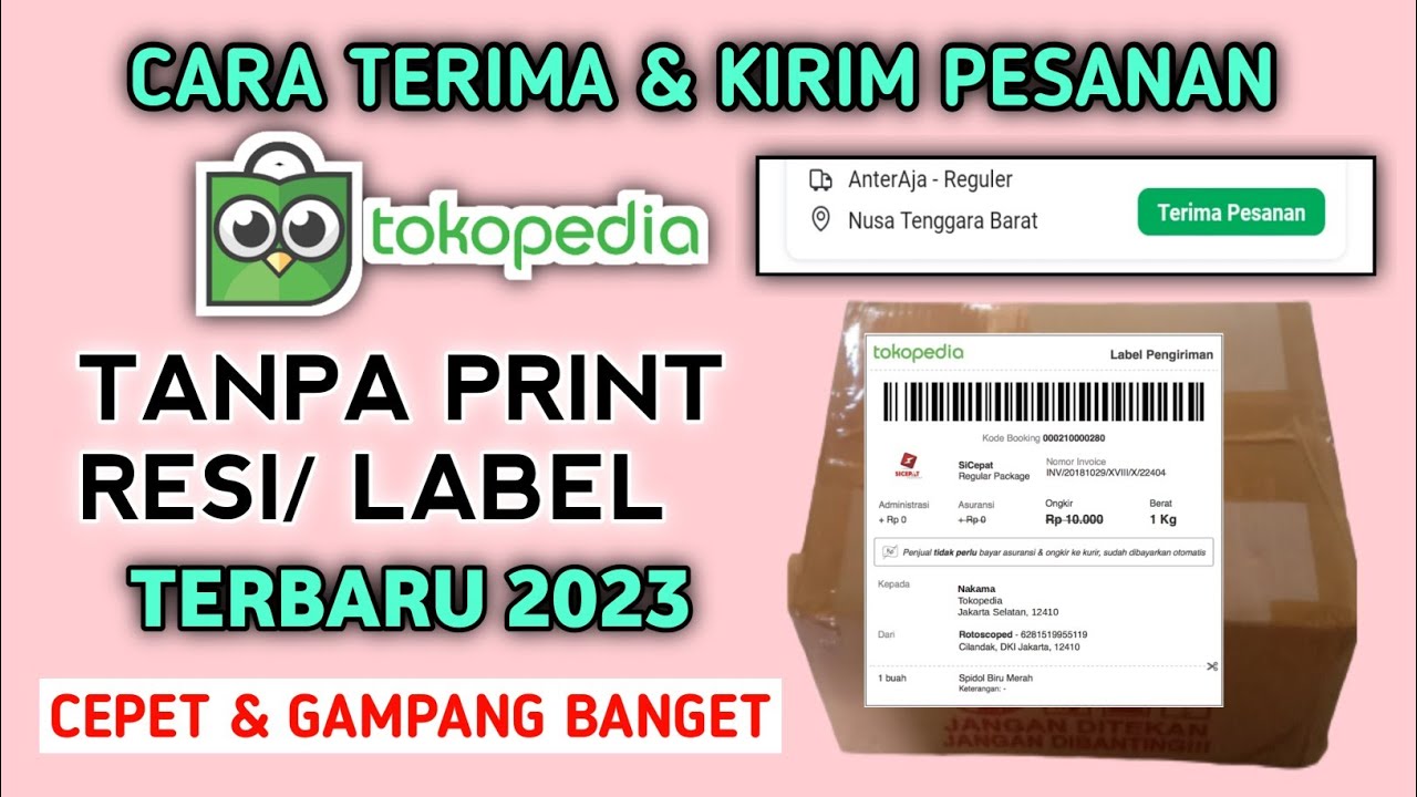 Cara Memproses Pesanan di Tokopedia Tanpa Print Resi/ Label Terbaru ...