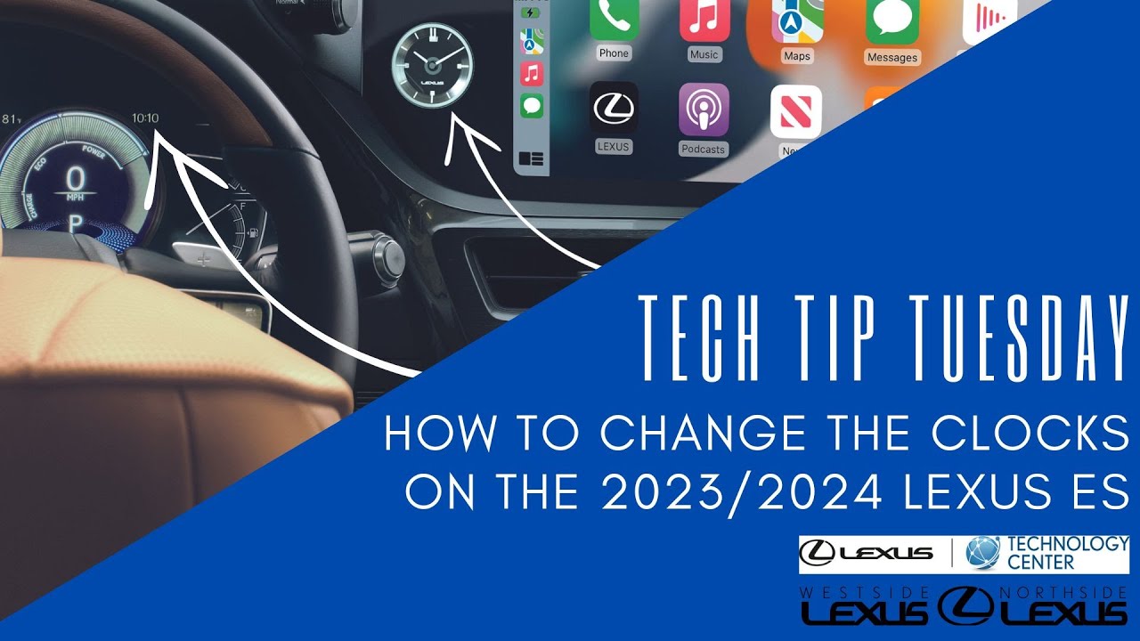 Tech Tip Tuesday - 2023/2024 Lexus ES Clock Change Tutorial - YouTube