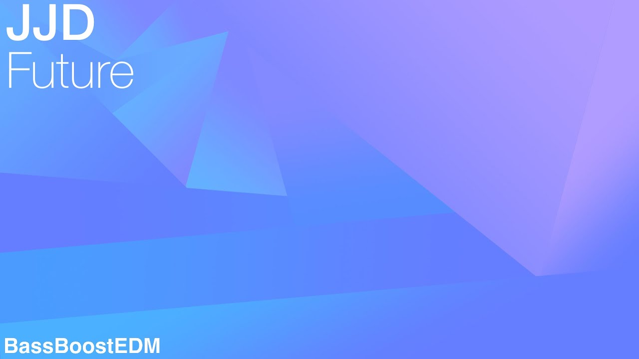 JJD - Future (Bass Boosted) - YouTube