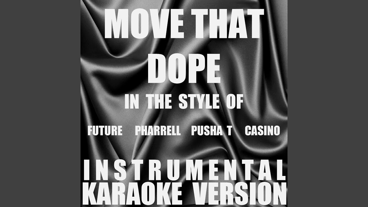 Move That Dope - YouTube