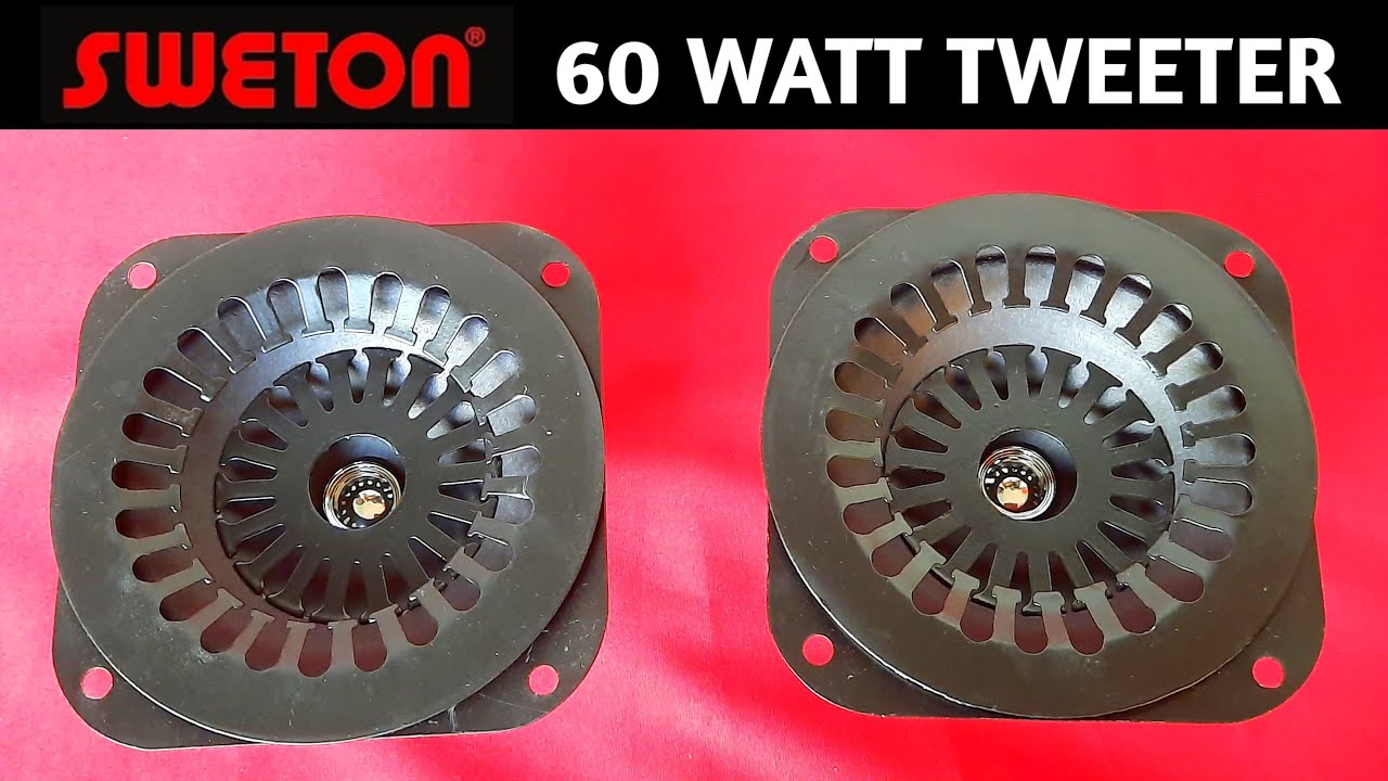 Sweton 60 watt tweeter | Sweton 4 inch cone tweeter - YouTube