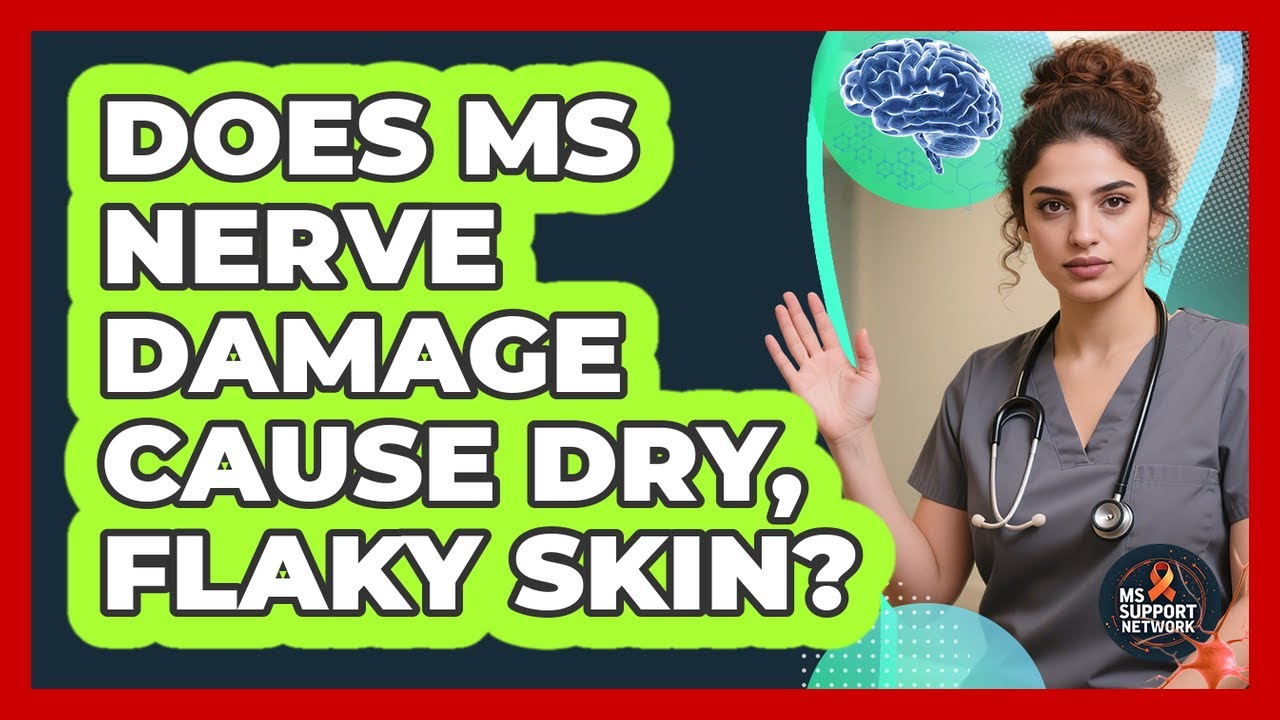 Does MS Nerve Damage Cause Dry, Flaky Skin? - MS Support Network - YouTube