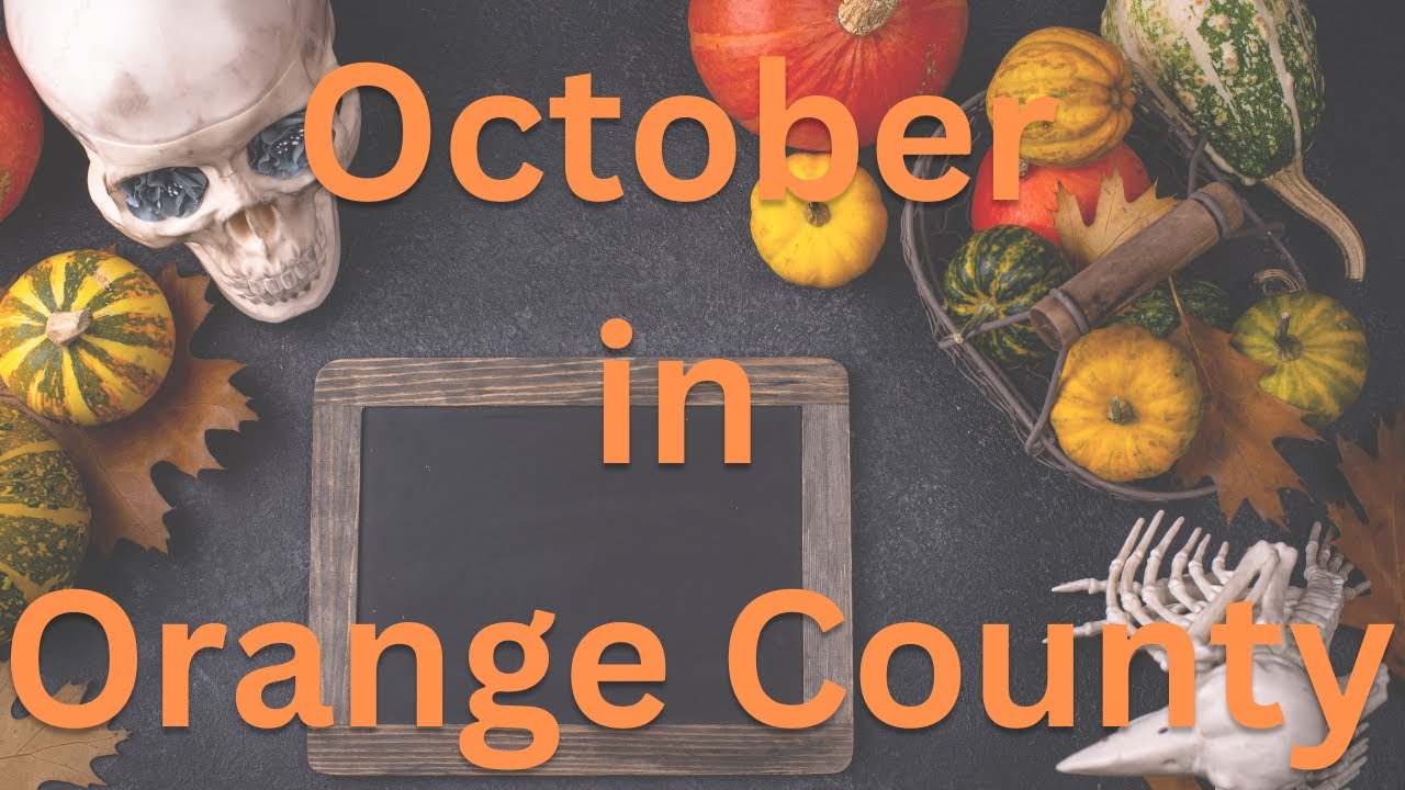 Things to Do in Orange County for October 2022 - YouTube