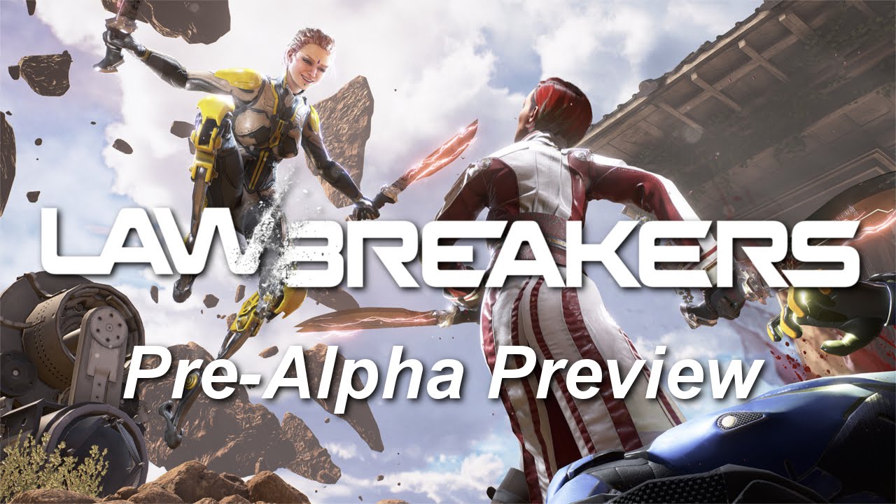 Lawbreakers Pre-Alpha Preview - Nerd Much? - YouTube