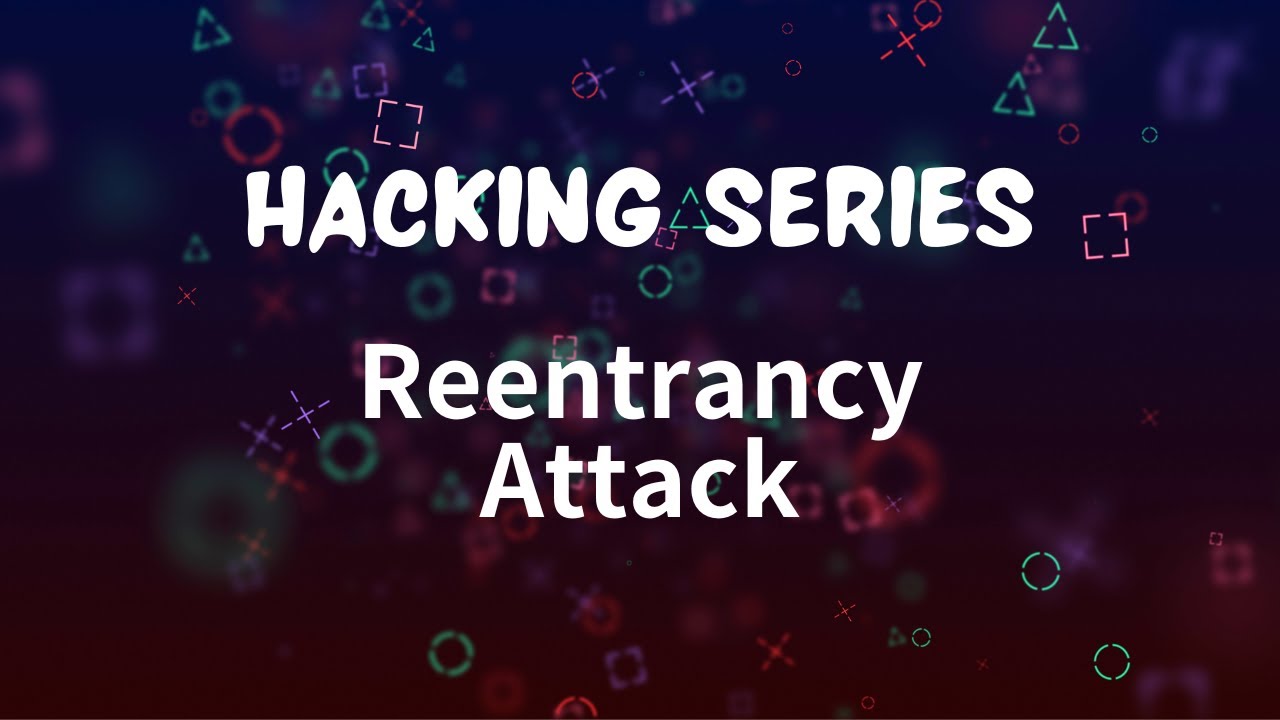 Hacking Series - Digging in the reentrancy attack - YouTube