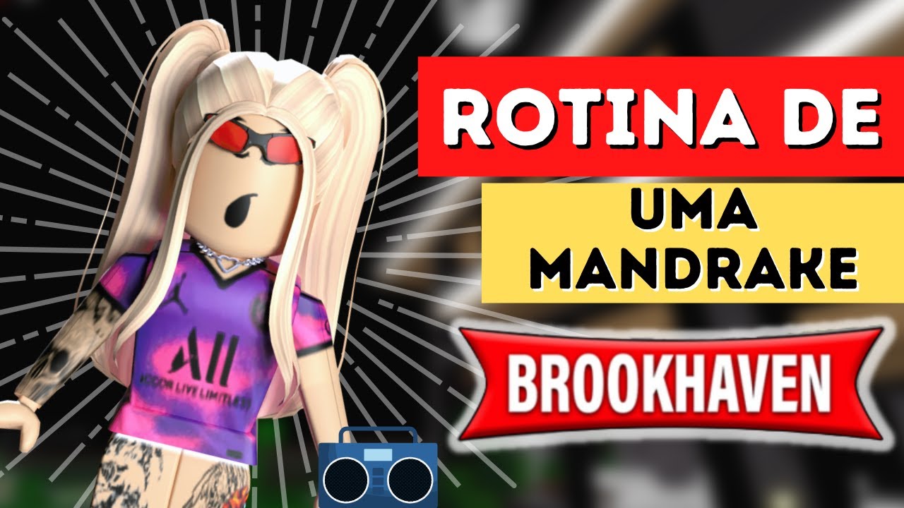 Rotina De Uma Mandrake No Brookhaven Roblox Youtube