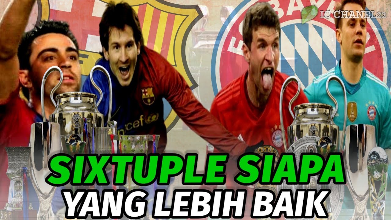 MENGENANG SIXTUPLE BARCELONA DAN BAYER MUNICH, ️MANA YANG LEBIH BAIK ...