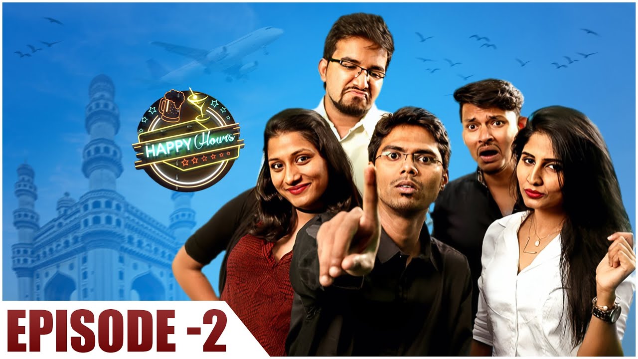 Happy Hours | Episode - 2 | New Web Series | iDream Chitraseema - YouTube