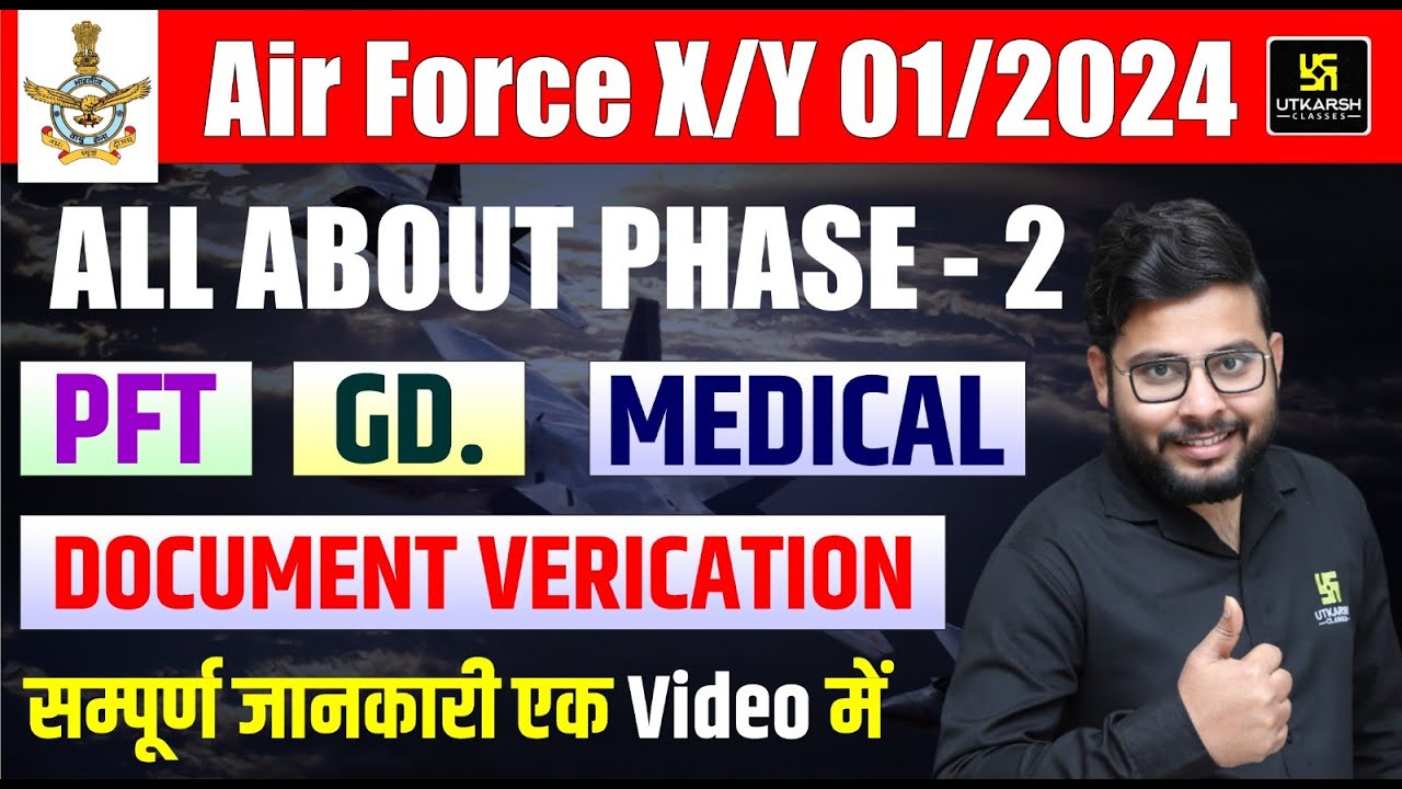 Air Force Phase 2 Complete Details | PFT, GD & medical | Document ...
