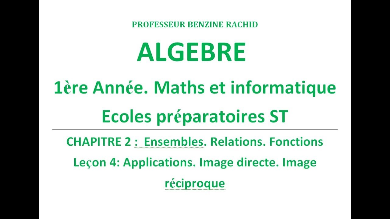 ALGEBRE 1ERE ANNEE CHAPITRE2 LEÇON 4: APPLICATIONS. IMAGE DIRECTE ET ...
