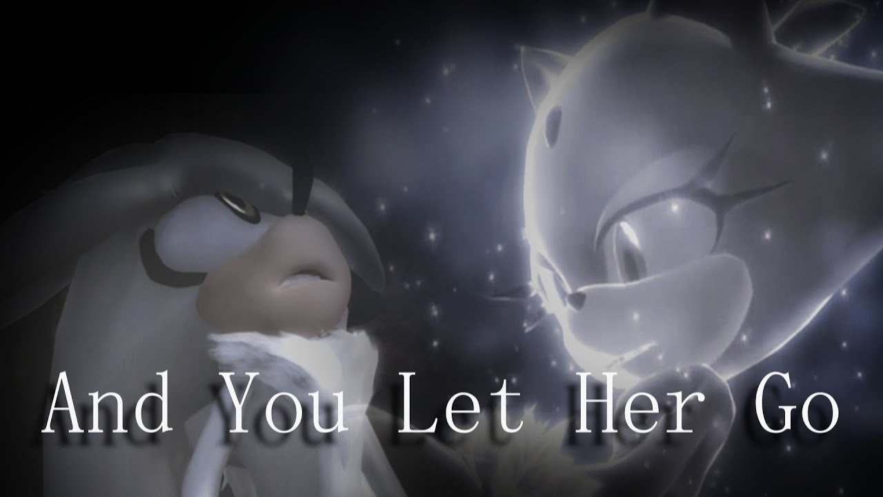Sonic - And You Let Her Go. - YouTube