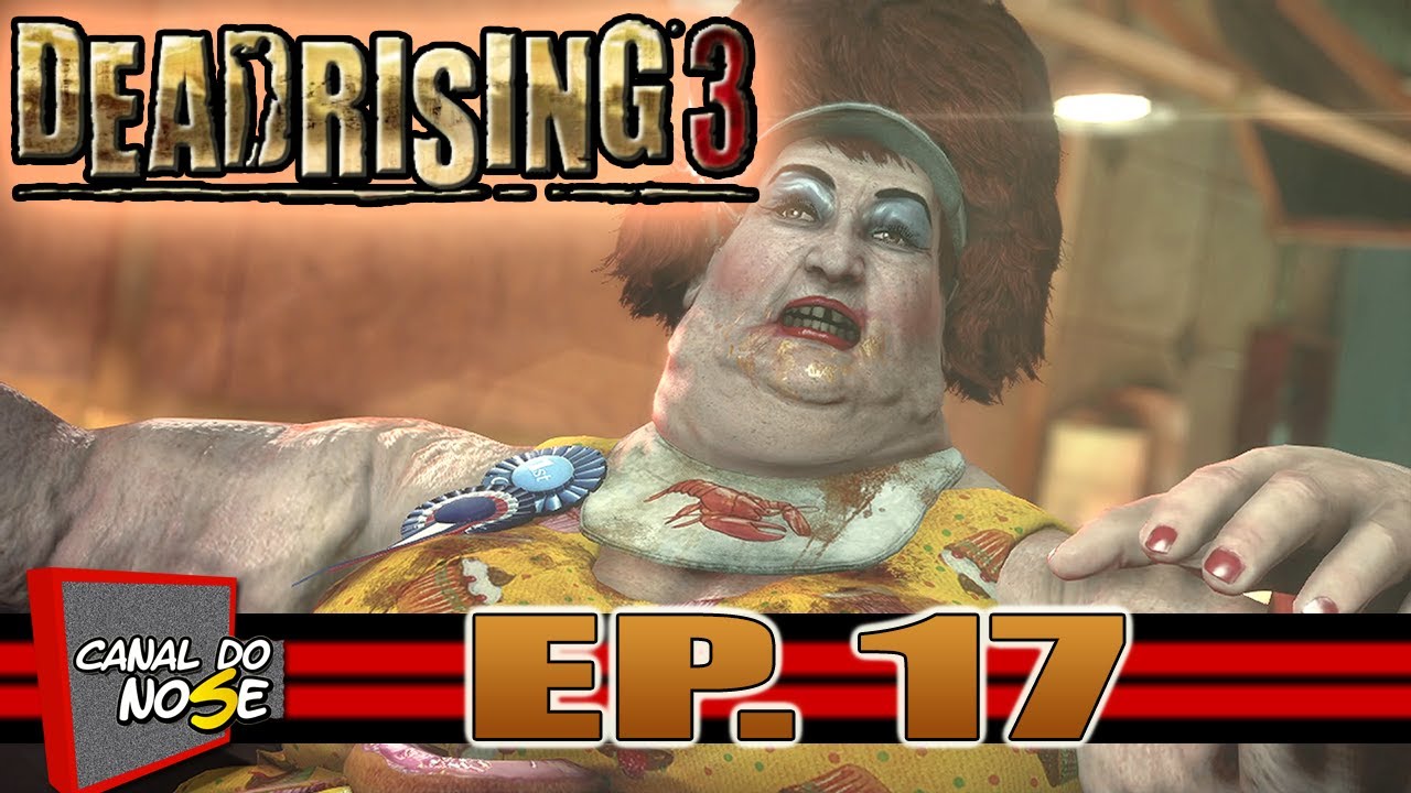 Dead Rising 3 - Ep. 17 - A Gorda Mais Nojenta Desse Mundo(Xbox One ...