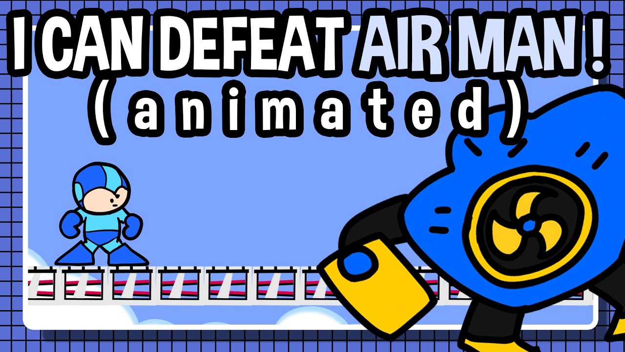 I CAN Defeat Air Man (animated tribute) - YouTube