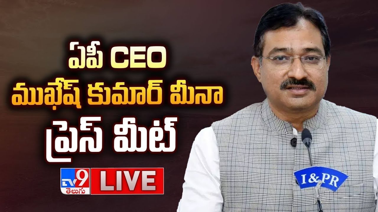 AP CEO Mukesh Kumar Meena Press Meet LIVE - TV9 - YouTube