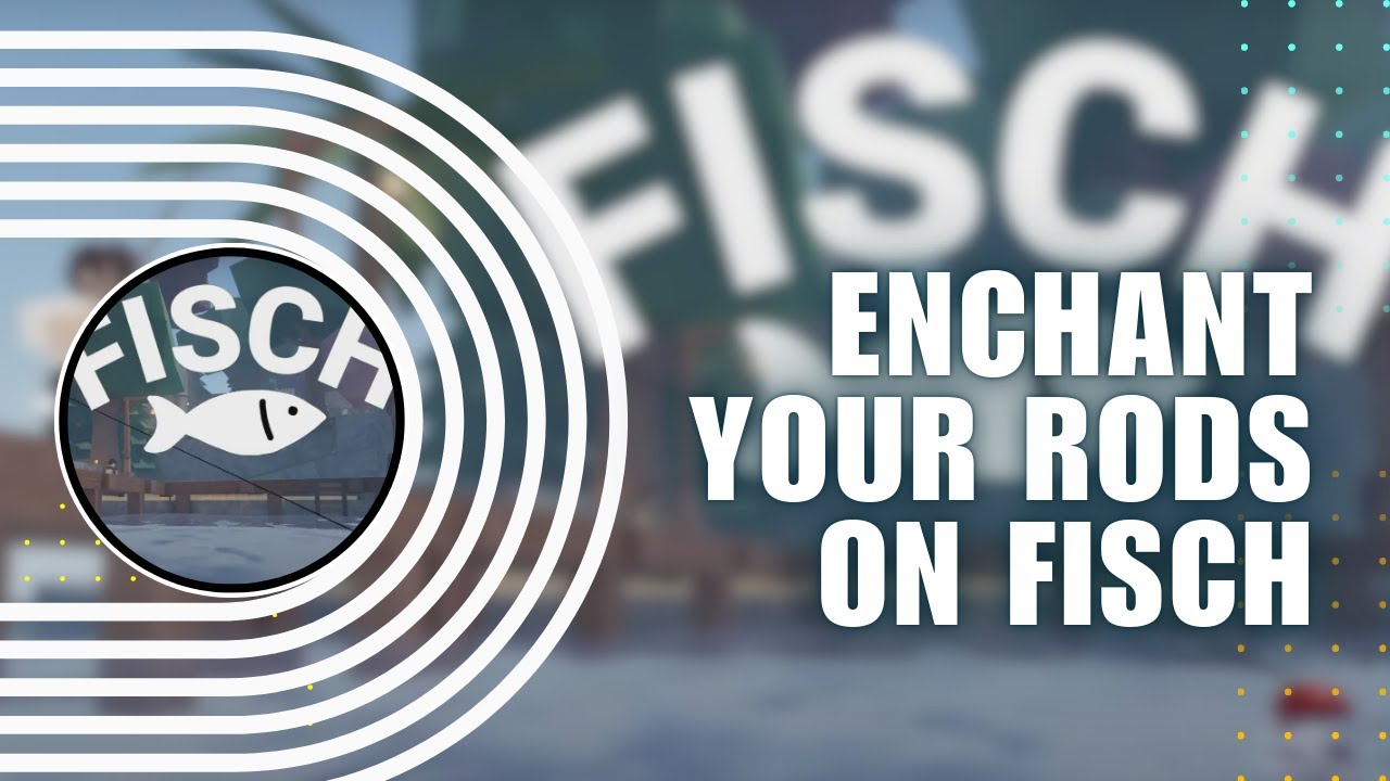 How You Can Enchant Your Rods On Fisch? Use Enchanted Relic OR Exalted ...
