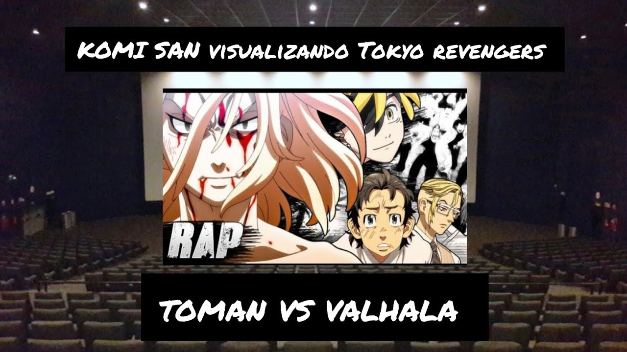 komi San visualizando Tokyo revengers ( toman vs valhalla ) ( sin ...