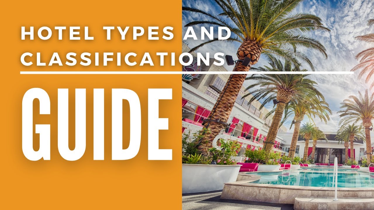 Hotel Room Types | Hotel Sizes and Classification | Hotel Management ...