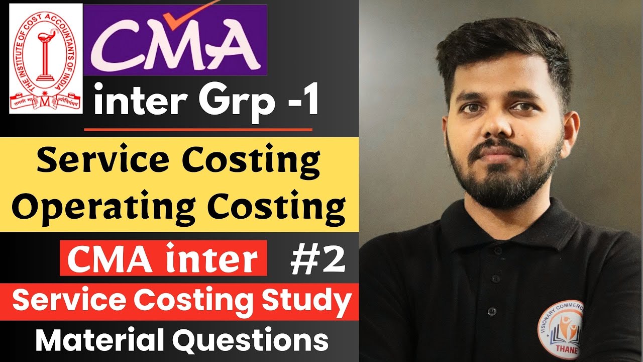 Operating Costing CMA inter | Service Costing CMA inter | Lecture 2 ...