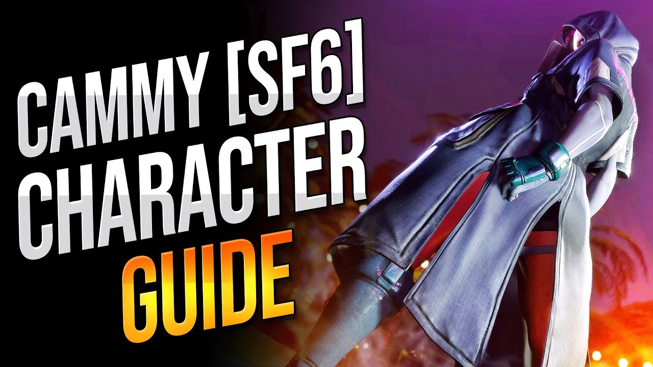 SF6 - THIS Is How You Play Cammy (Guide/Tutorial) - YouTube
