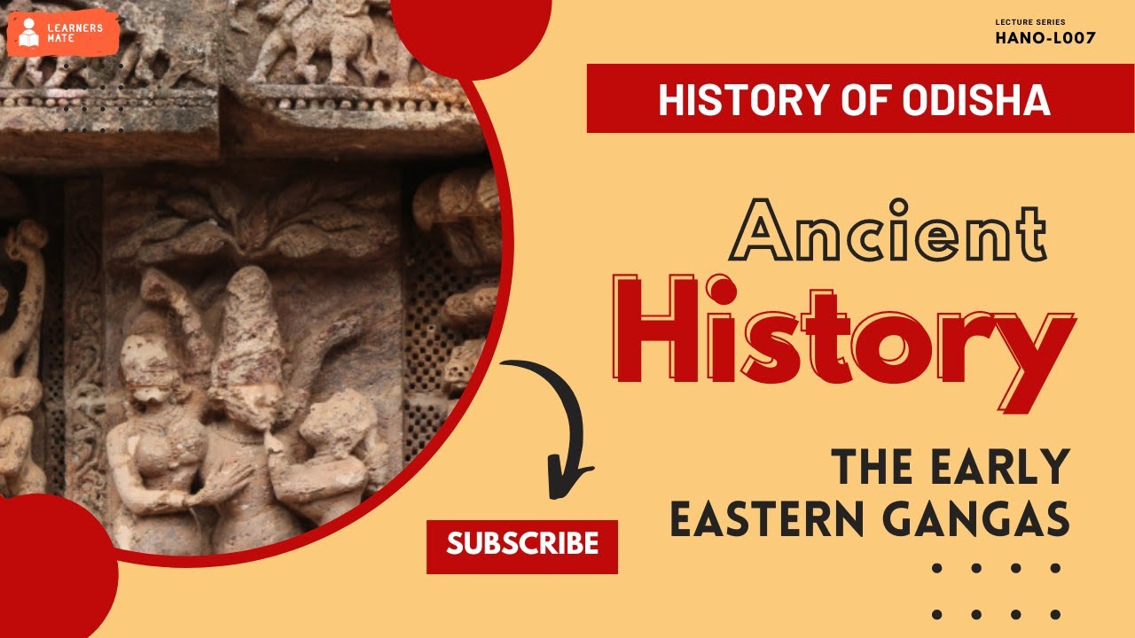 L7: The early Eastern Gangas - Ancient Odisha History [HANO-L007] - YouTube