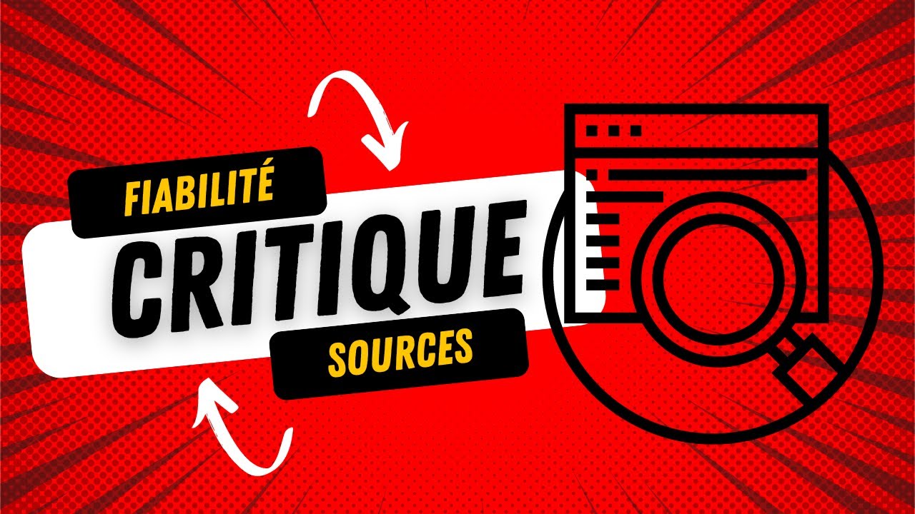 Vos sources sont-elles fiables? Comment vérifier? Méthodologie ...