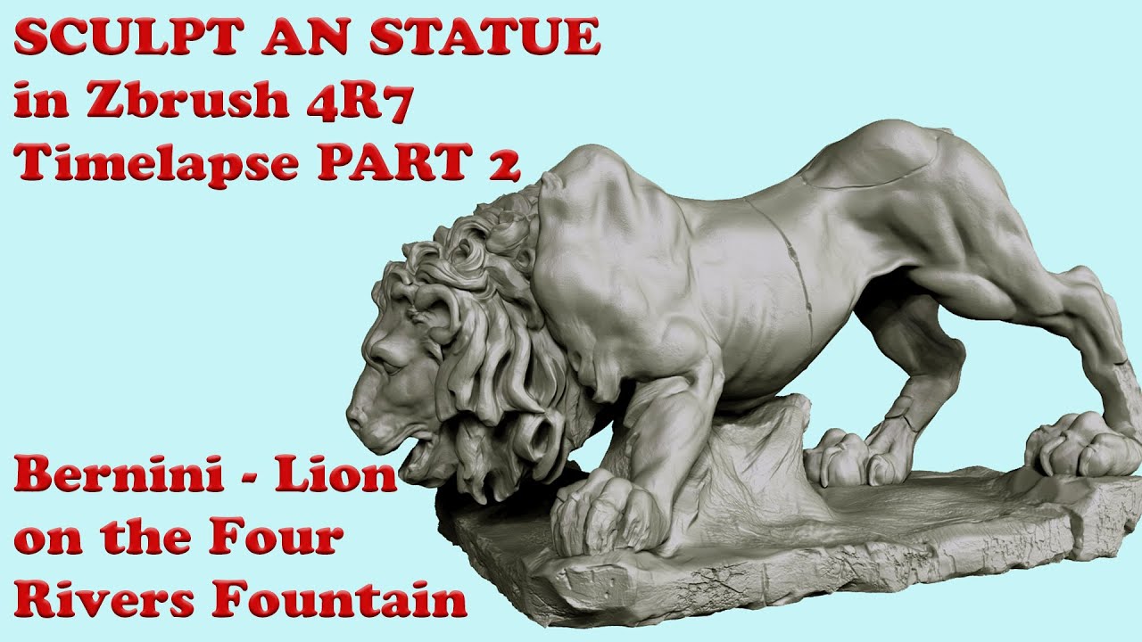 SCULPT AN STATUE in Zbrush 4R7 Timelapse PART 2 , Bernini - Lion on the ...