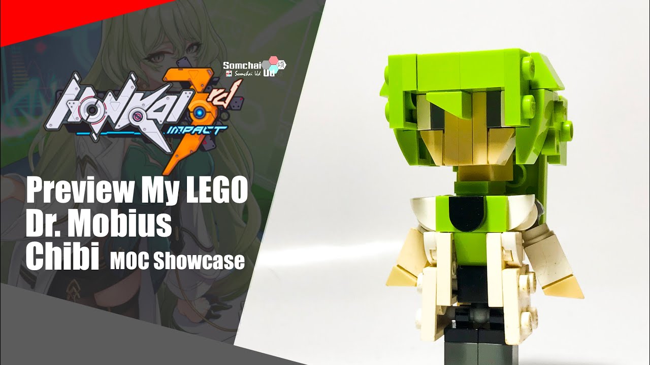 Preview my LEGO Dr. Mobius Chibi from Honkai Impact 3rd | Somchai Ud ...