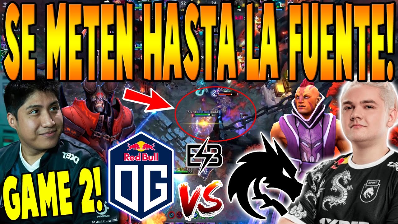 OG vs TEAM SPIRIT [GAME 2] BO2 - TIMADO, WISPER, BZM vs YATORO ...