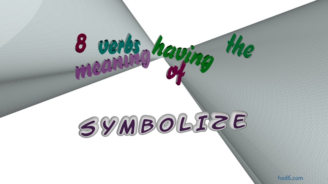 symbolize - 10 verbs which are synonyms of symbolize (sentence examples ...