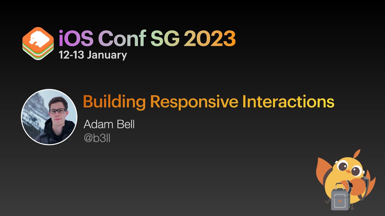 Building Responsive Interactions - iOS Conf SG 2023 - YouTube